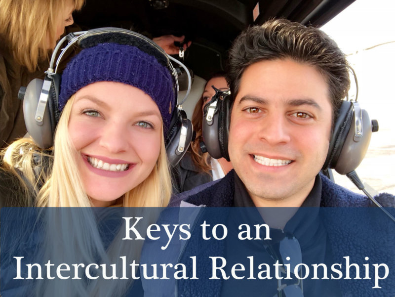 Keys to Being in an Intercultural Relationship • Countries & Cultures