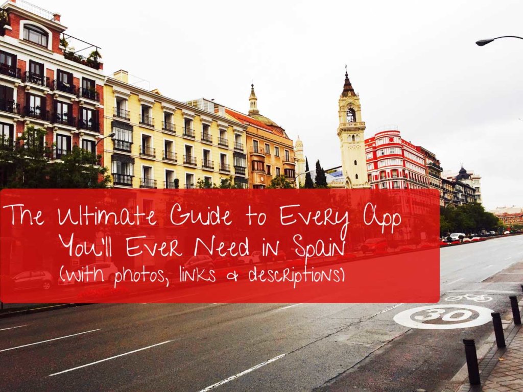 Every App You'll Ever Need in Spain (with photos and descriptions ...
